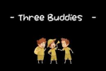 Three Buddies