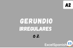 Gerundio (A2 Gerundios Irregulares)