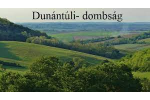 Dunántúli - dombság és a Dunántúli - középhegység